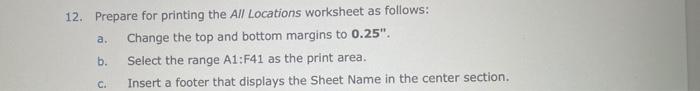Solved 12. Prepare for printing the All Locations worksheet | Chegg.com