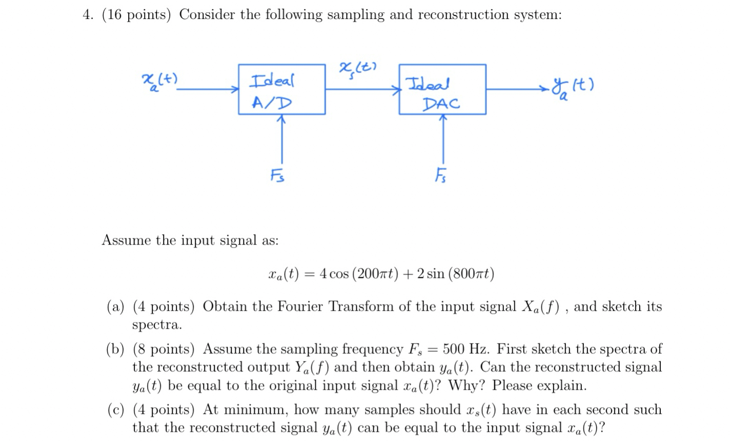 Solved (16 points) Consider the following sampling and | Chegg.com Solved (16 points) Consider the following sampling and | Chegg.com