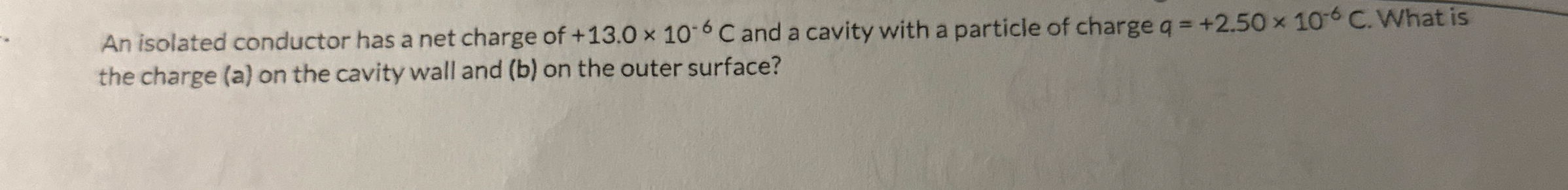 Solved An isolated conductor has a net charge of +13.0×10-6C | Chegg.com