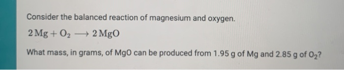 Solved Consider the balanced reaction of magnesium and | Chegg.com