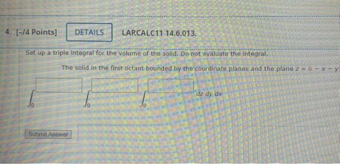 Solved Set up a triple integral for the volume of the solid. | Chegg.com