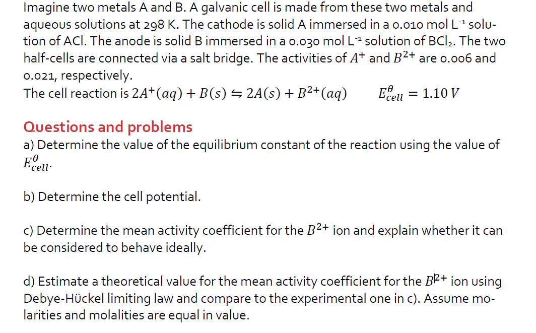 Solved Imagine two metals A and B. ﻿A galvanic cell is made | Chegg.com