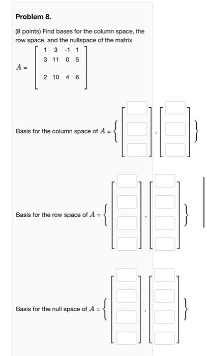 Solved Problem 8. (8 points) Find bases for the column | Chegg.com