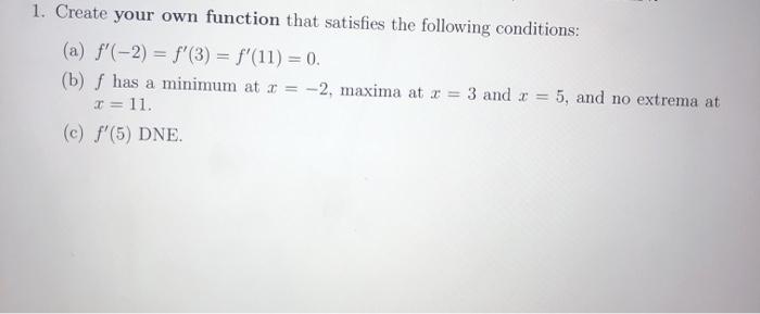 Solved 1. Create your own function that satisfies the | Chegg.com