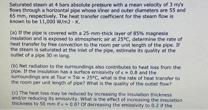 Solved Saturated steam at 4 bars absolute pressure with a | Chegg.com