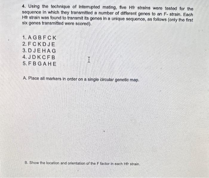 Solved 4. Using the technique of interrupted mating, five | Chegg.com