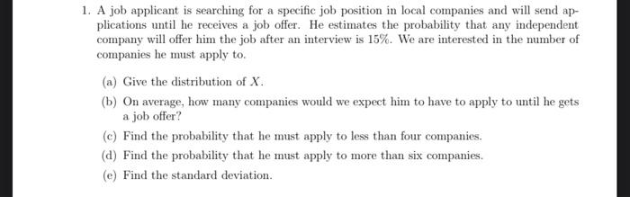 Solved 1. A job applicant is searching for a specific job | Chegg.com