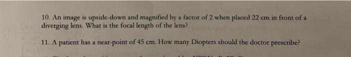 Solved 10. An image is upside-down and magnified by a factor | Chegg.com