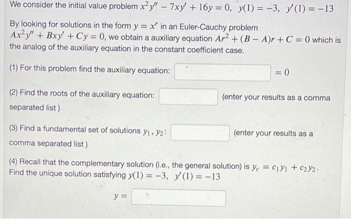 Solved We consider the initial value problem x?y" – 7xy + | Chegg.com