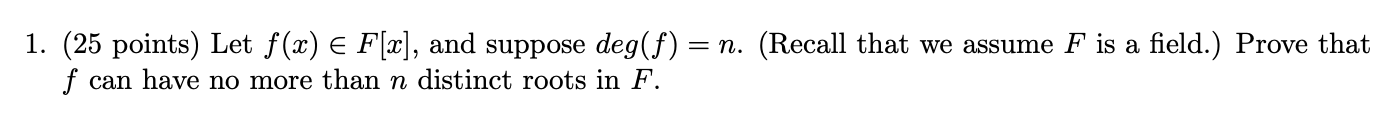 Solved (25 ﻿points) ﻿Let f(x)inF[x], ﻿and suppose | Chegg.com