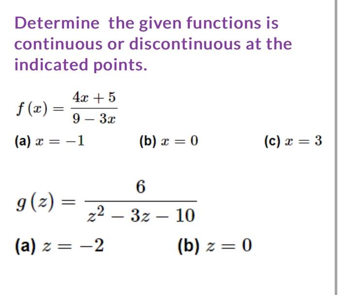 Solved Determine the given functions is continuous or | Chegg.com