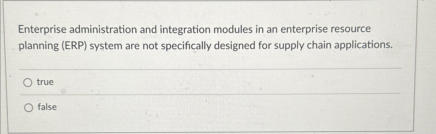 Solved Enterprise administration and integration modules in | Chegg.com