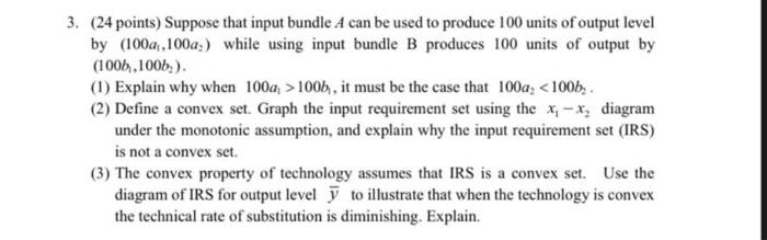 Solved 3. (24 points) Suppose that input bundle A can be | Chegg.com