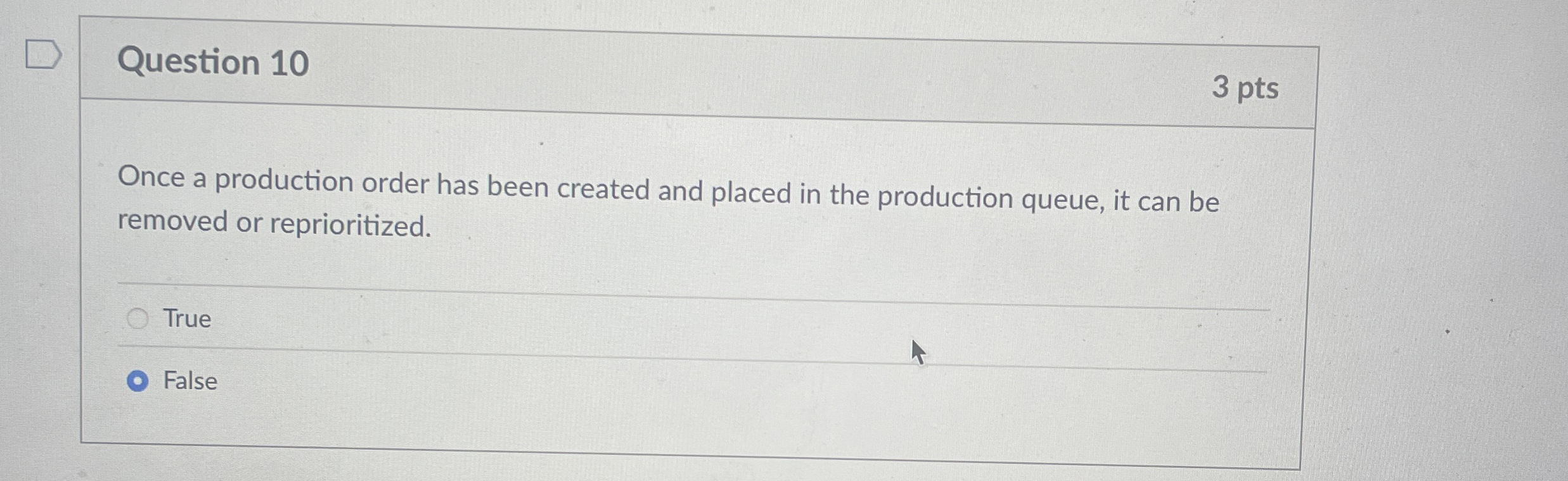 Solved Question 10Once a production order has been created | Chegg.com