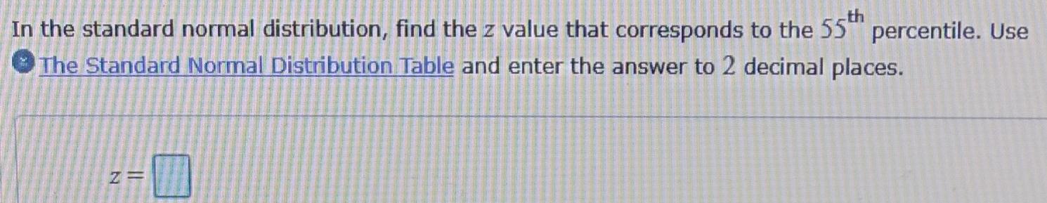 Solved In the standard normal distribution, find the z value | Chegg.com