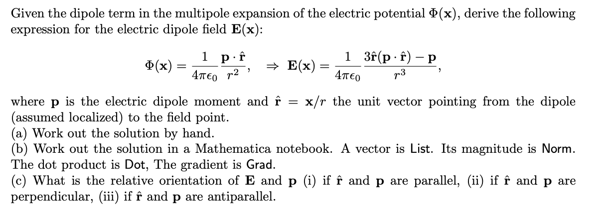 Solved Given the dipole term in the multipole expansion of | Chegg.com