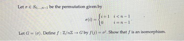Solved Let σ∈S0,…,n−1 be the permutation given by | Chegg.com