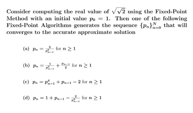 Solved Consider computing the real value of 222 ﻿using the | Chegg.com