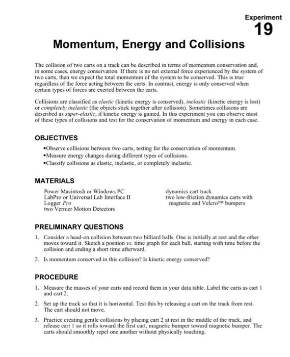 Experiment 19 Momentum, Energy and Collisions The | Chegg.com