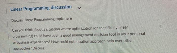 Solved V Linear Programming discussion Discuss Linear | Chegg.com