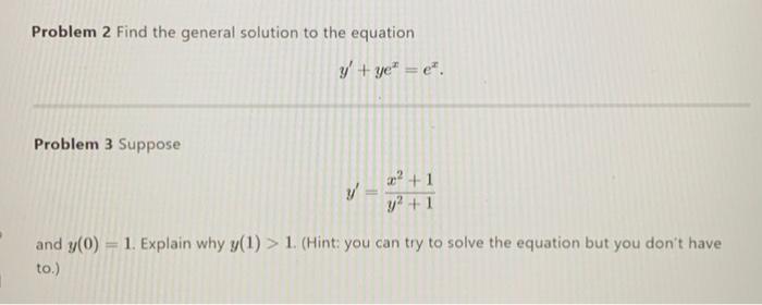 Solved Problem 2 Find the general solution to the equation | Chegg.com