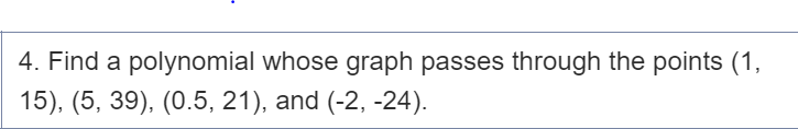 Solved Find a polynomial whose graph passes through the | Chegg.com