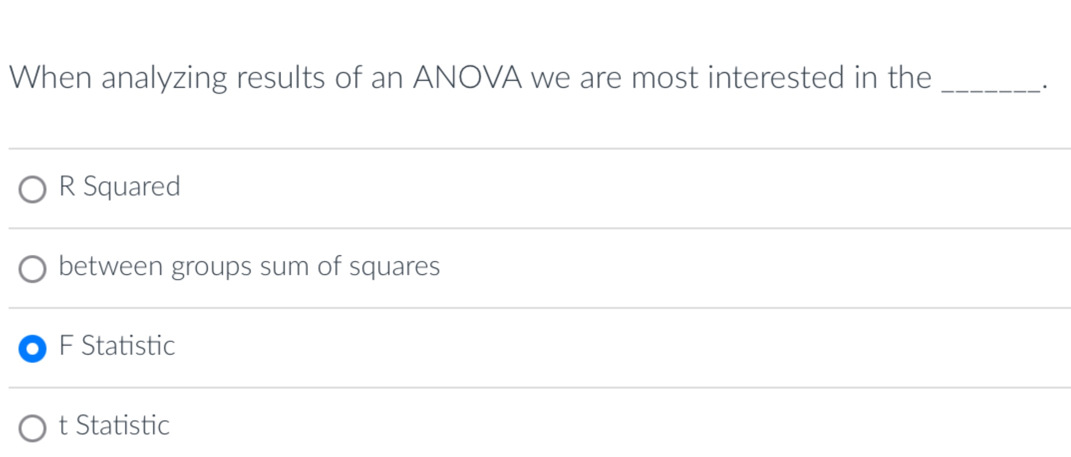 Solved When analyzing results of an ANOVA we are most | Chegg.com