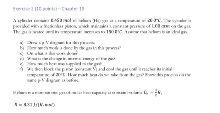 Solved A cylinder contains 0.450 mol of helium ( He ) gas at | Chegg.com