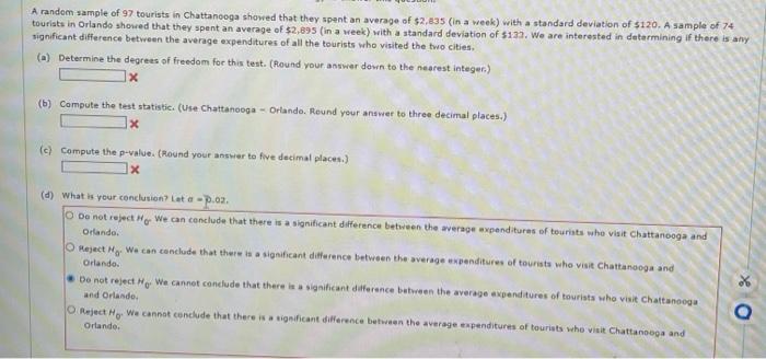 Solved A randem sample of 97 tourists in Chattanooga showed | Chegg.com