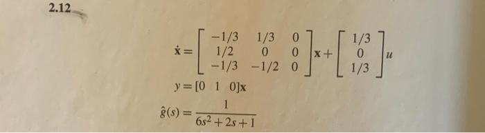 Solved Develop a one-dimensional state-space equation and a | Chegg.com