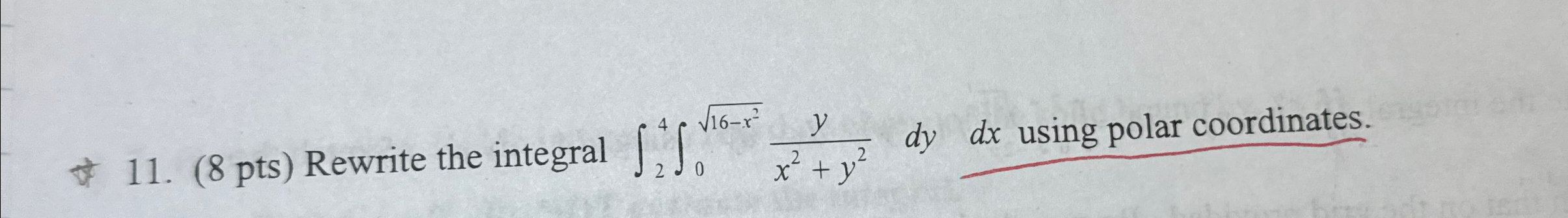 Solved (8 ﻿pts) ﻿Rewrite the integral ∫24∫016-x22yx2+y2 | Chegg.com