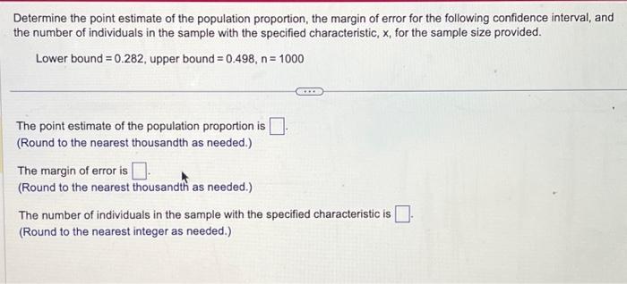 Solved Determine the point estimate of the population | Chegg.com