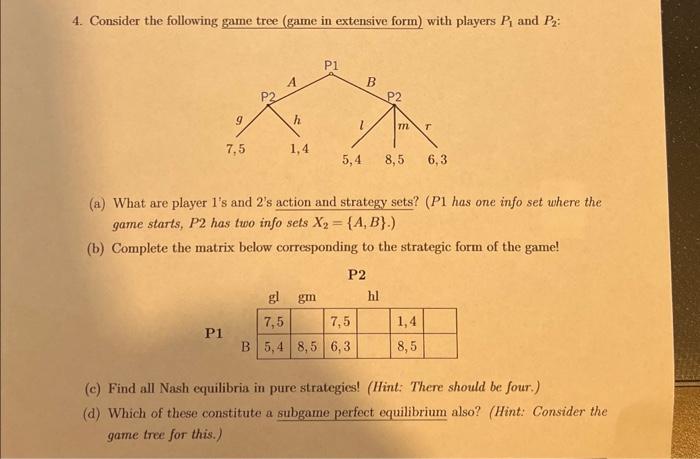 Solved 4. Consider the following game tree (game in | Chegg.com
