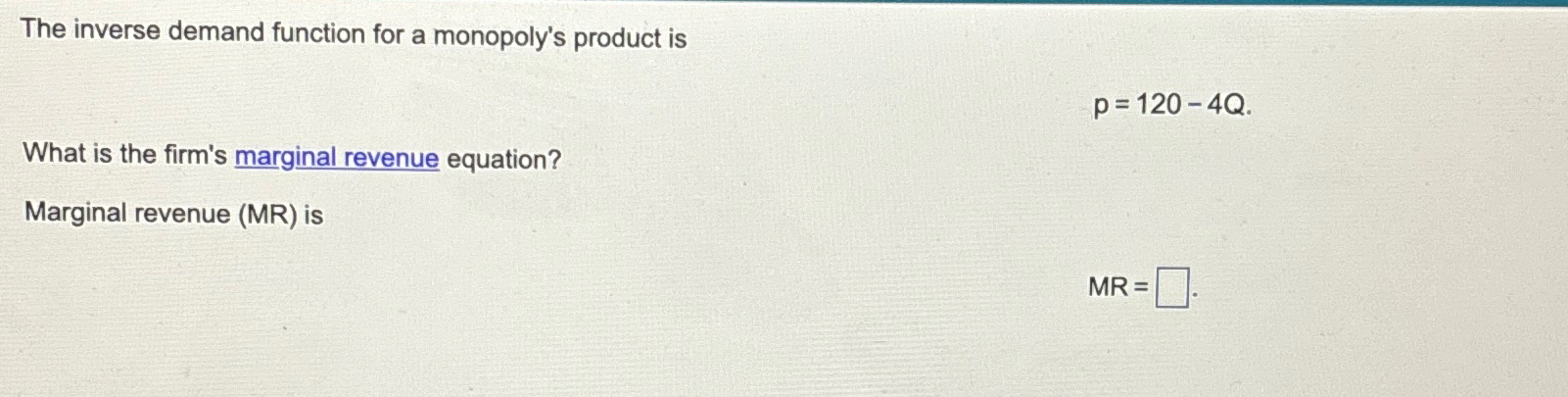 Solved The inverse demand function for a monopoly's product | Chegg.com