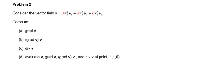 Solved Problem 2Consider the vector field | Chegg.com Solved Problem 2Consider the vector field | Chegg.com