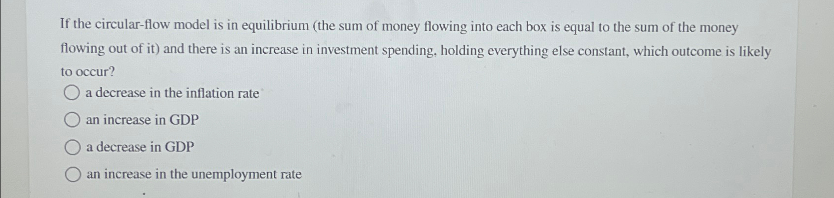 Solved If the circular-flow model is in equilibrium (the sum | Chegg.com