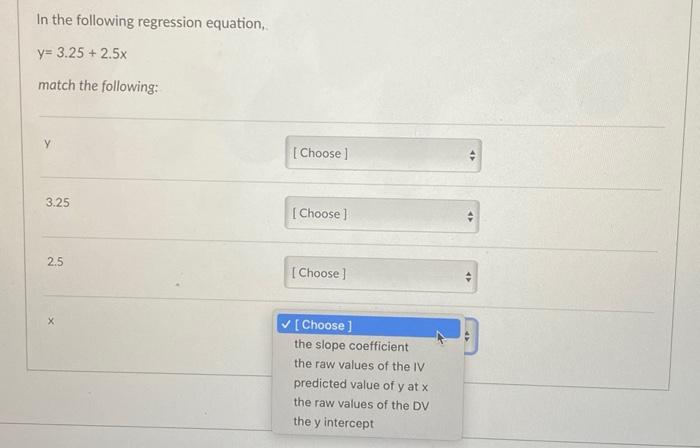 Solved In the following regression equation,. y= 3.25 +2.5x | Chegg.com