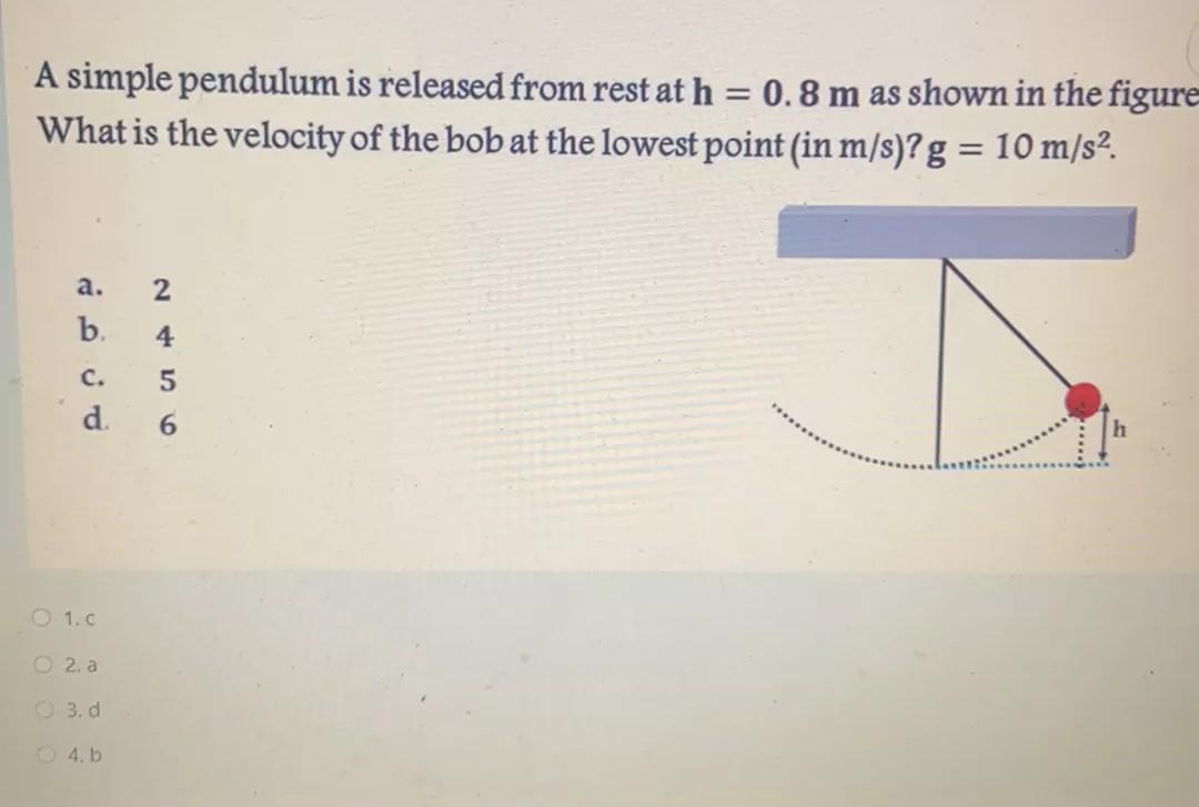 Solved A simple pendulum is released from rest at h = 0.8 m | Chegg.com