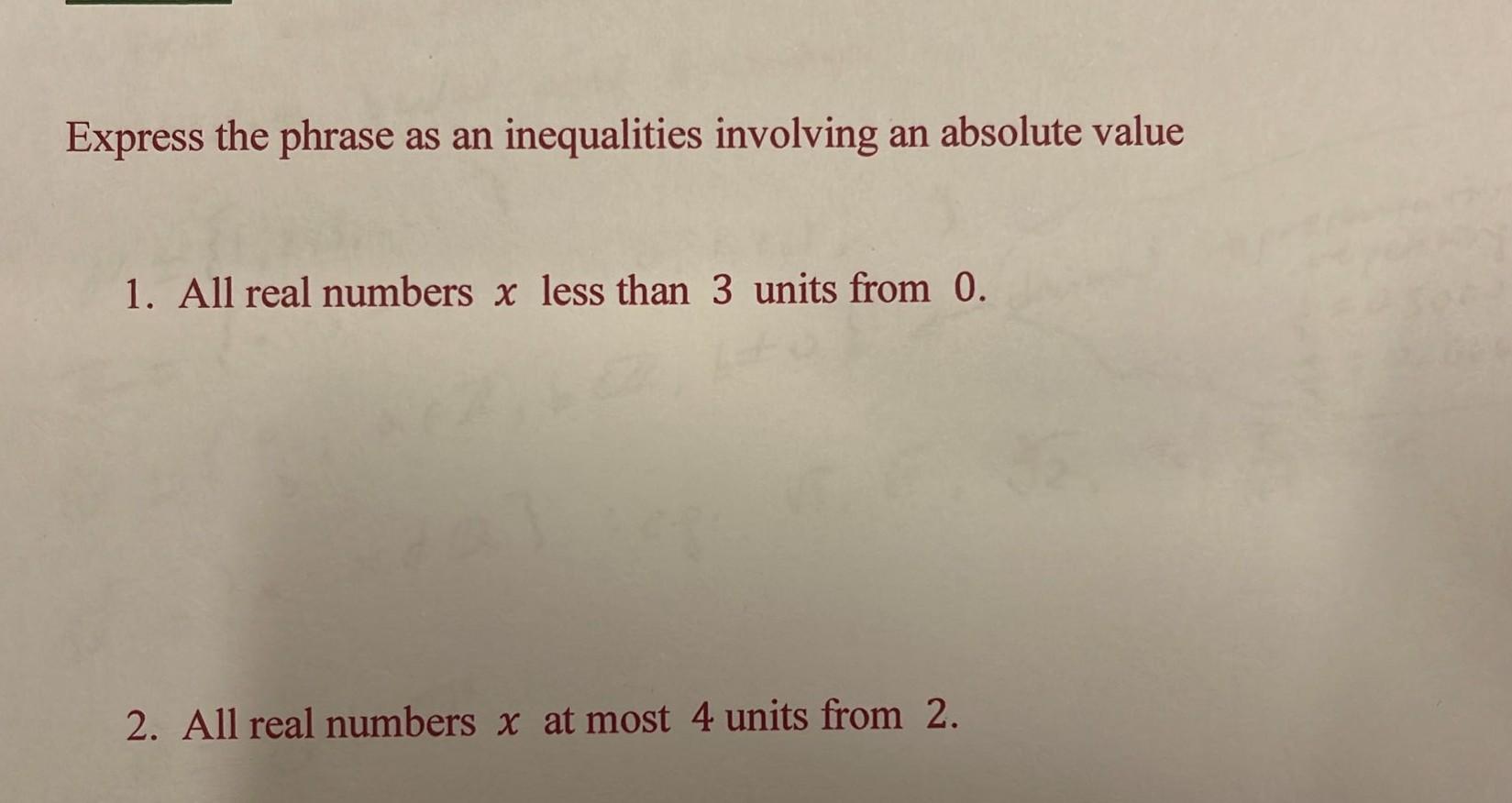 Solved Express the phrase as an inequalities involving an | Chegg.com