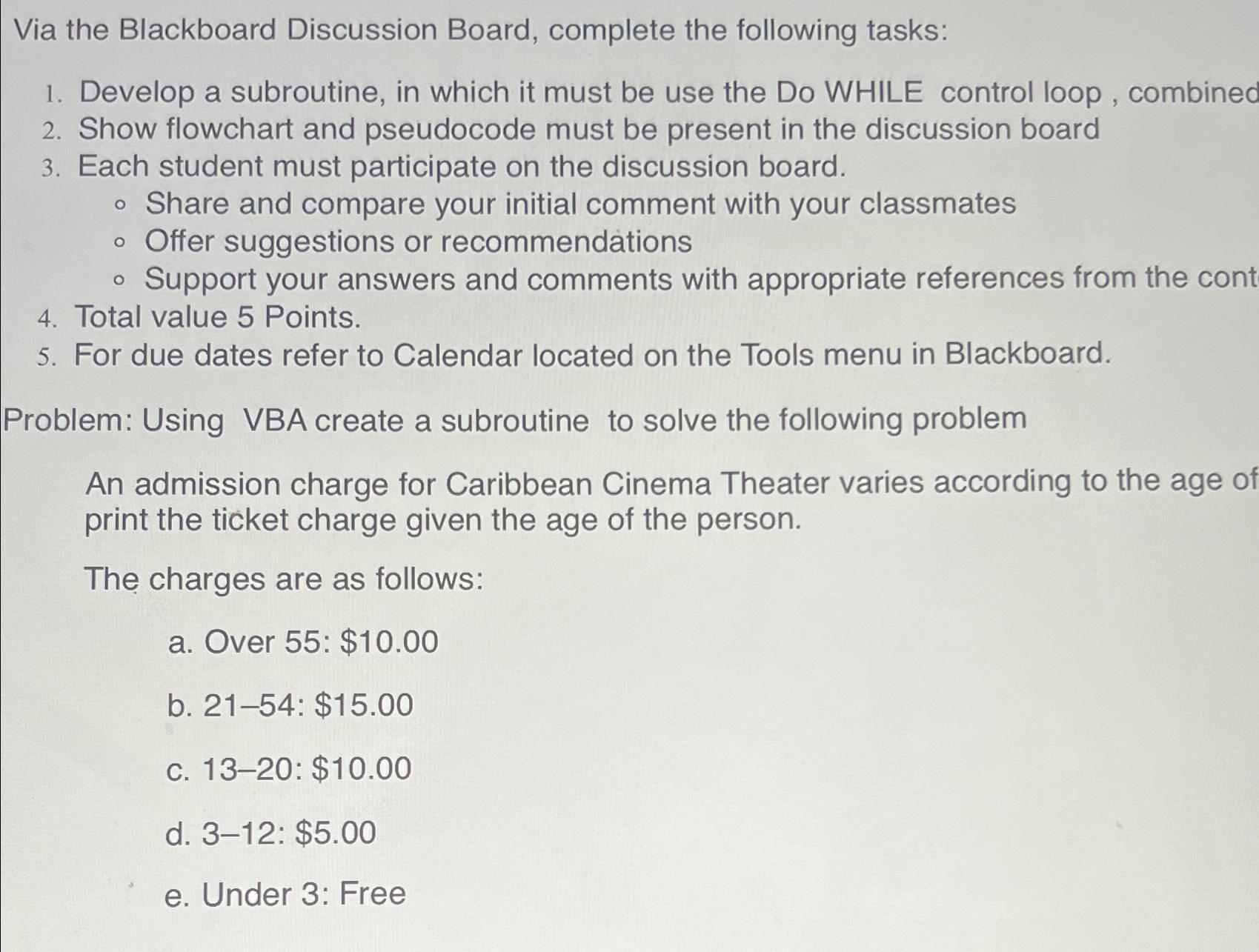 Solved Via the Blackboard Discussion Board, complete the | Chegg.com
