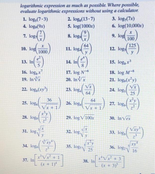 Solved logarithmic expression as much as possible. Where | Chegg.com