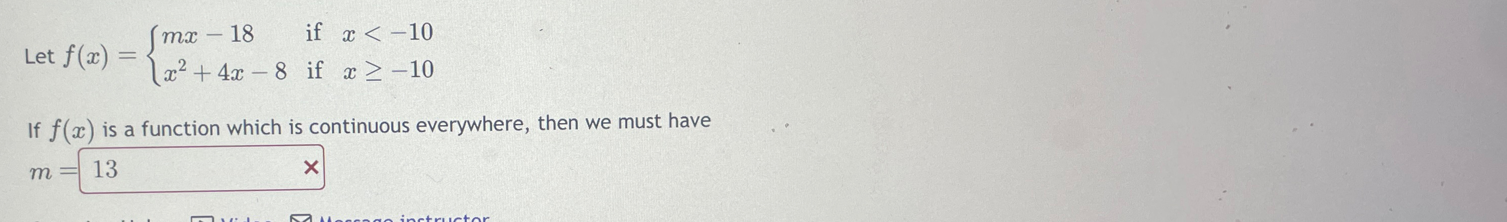 Solved Let f(x)={mx-18 if x