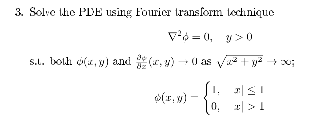 Solved Solve the PDE using Fourier transform | Chegg.com