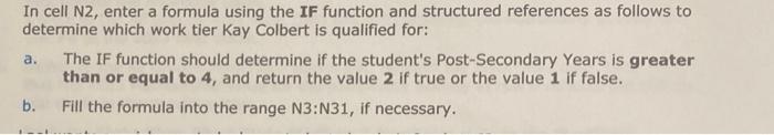 Solved In cell N2, enter a formula using the IF function and | Chegg.com