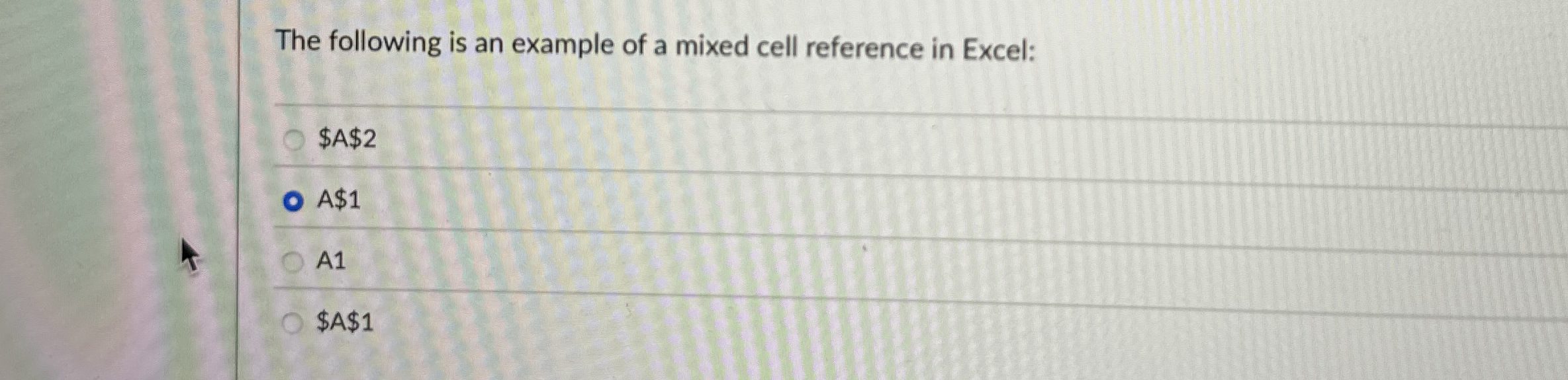Solved The following is an example of a mixed cell reference | Chegg.com