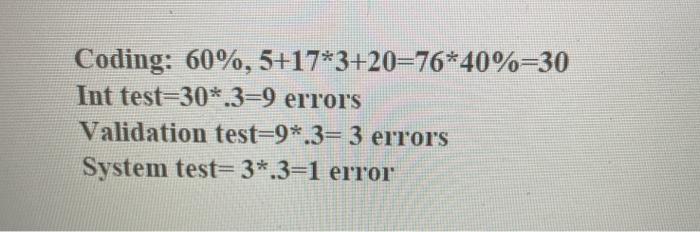 Solved 3. Apply the defect amplification model to the | Chegg.com
