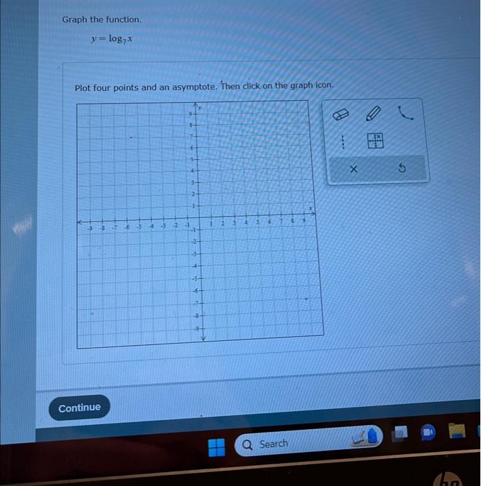 Solved Graph the function. y=log7x Plot four points and an | Chegg.com