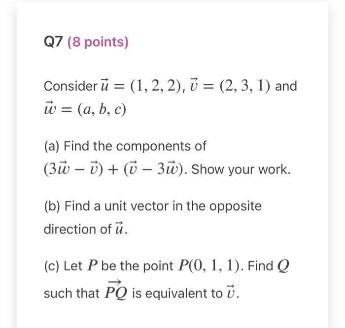 Solved Q7 (8 points) Consider u=(1,2,2),v=(2,3,1) and | Chegg.com