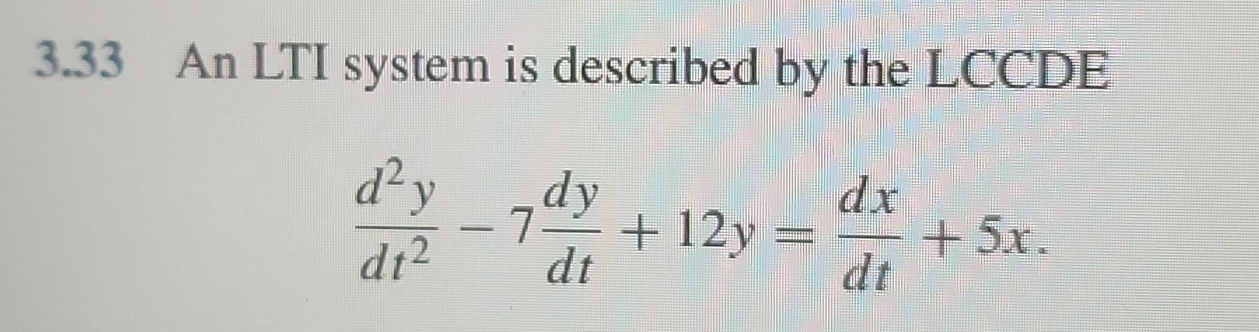 Solved 3.33 An LTI system is described by the LCCDE | Chegg.com