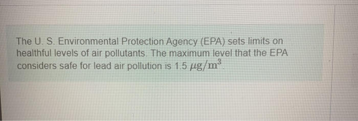 Solved The U.S. Environmental Protection Agency (EPA) sets | Chegg.com